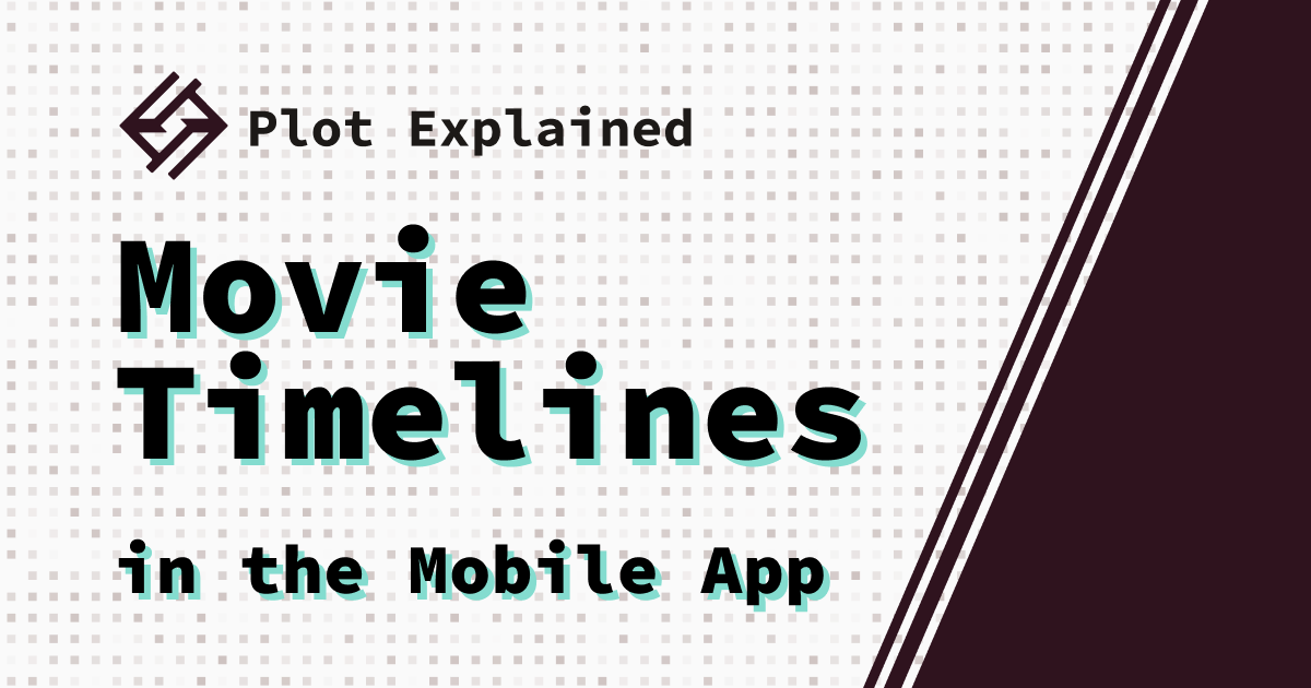 Movie Timelines in the Plot Explained Mobile App – Follow Every Story ...
