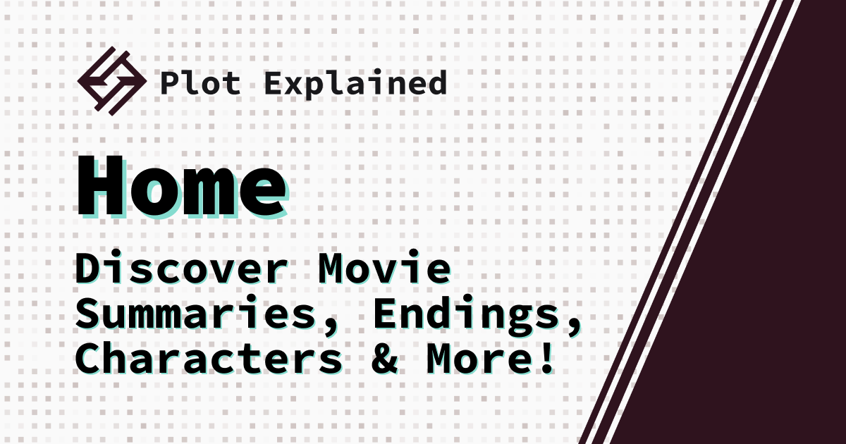 Plot Explained – Movie Summaries, Timelines & Film Analysis
